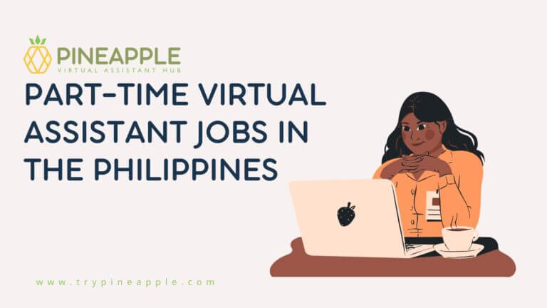 Part-Time Virtual Assistant Jobs in the Philippines Pineapple | Virtual Assistant Hub