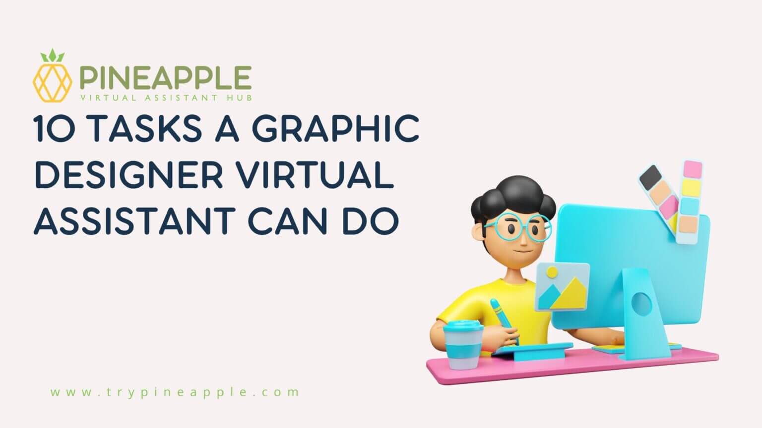 10 Tasks a Graphic Designer Virtual Assistant Can Do Pineapple ...