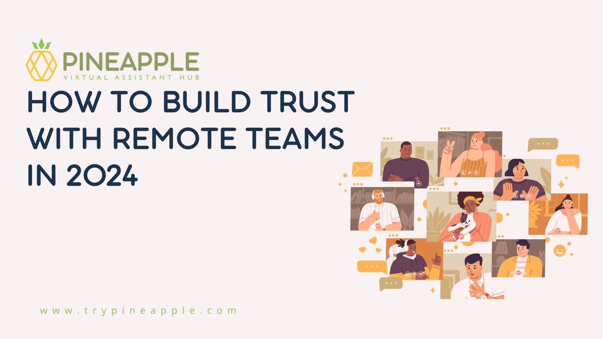 How to Build Trust with Remote Teams in 2024 - Pineapple | Virtual Assistant Hub