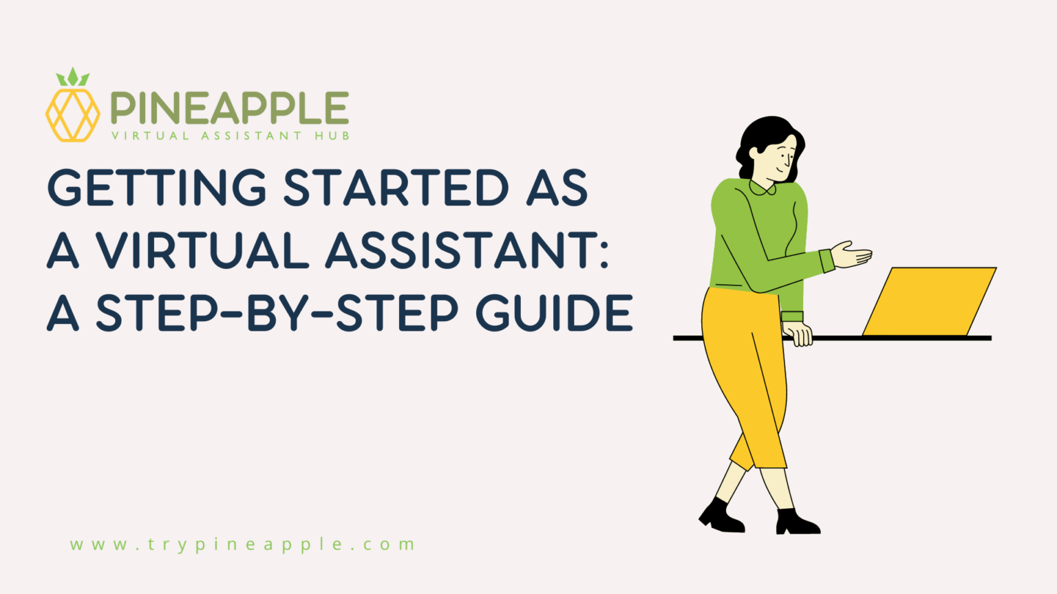 Getting Started as a Virtual Assistant: A Step-by-Step Guide - Pineapple